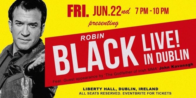 MMA analyst Robin Black to bring live show to Dublin this summer